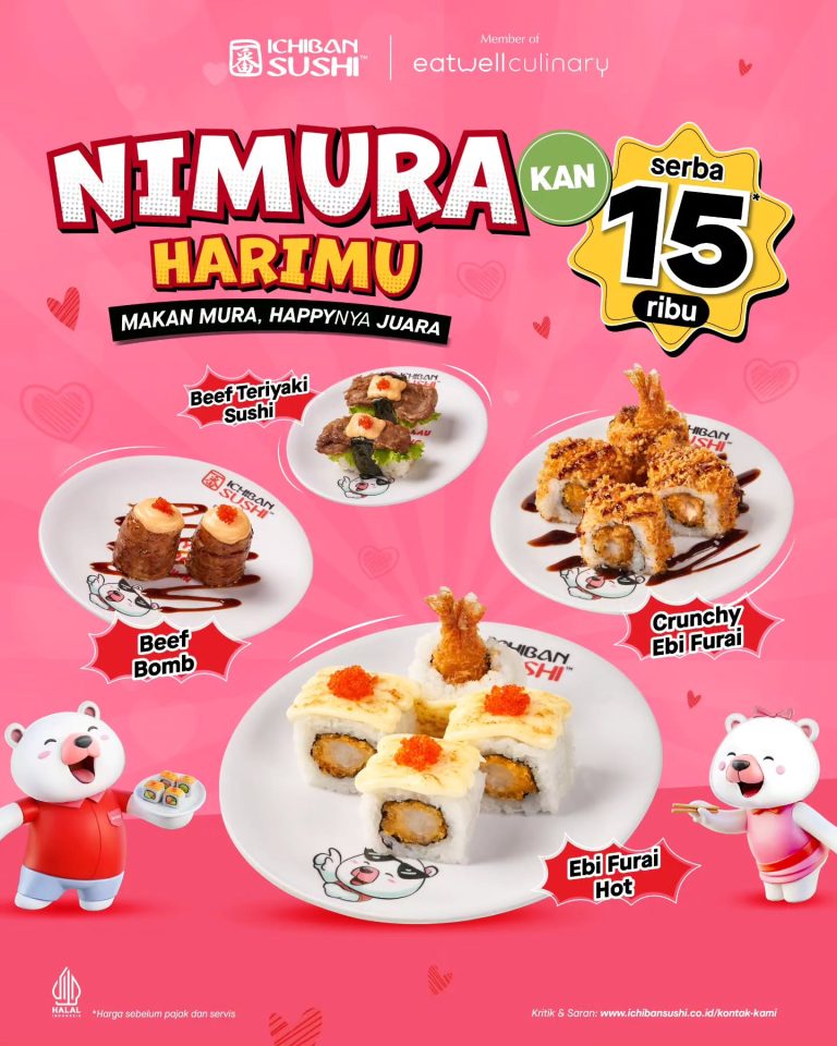 Promo Ichiban Sushi NIMURAKANkan Harimu Makan Mura Serba 15 Ribu